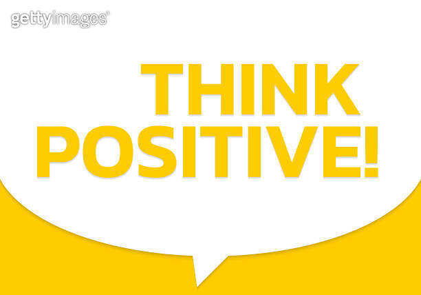 Think positive speech bubble text. Motivation quote banner design ...