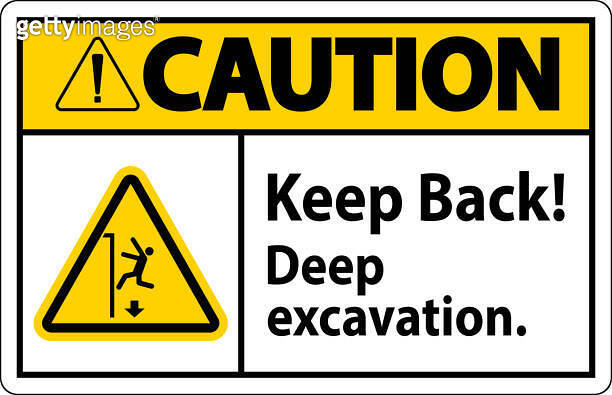 Caution Sign Keep Back Deep Excavation 이미지 (1802079507) - 게티이미지뱅크