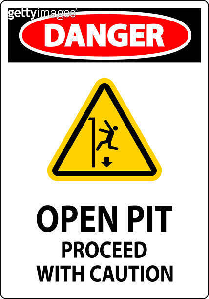 Danger Sign Open Pit Proceed With Caution 이미지 (1802079536) - 게티이미지뱅크