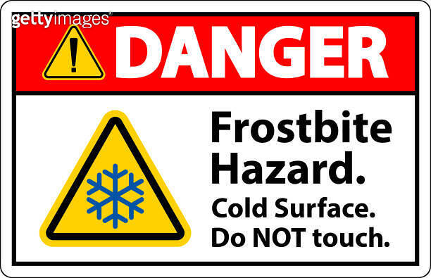 Danger Sign Frostbite Hazard, Do not Touch Cold Surface (1717474998 ...