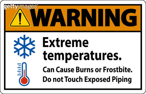Warning Sign Extreme Temperatures, Can Cause Burns or Frostbite, Do not ...