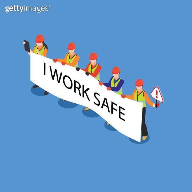 workers wearing personal protective equipment with I work safe poster ...
