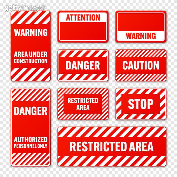 Various white and red warning signs with diagonal lines. Attention ...