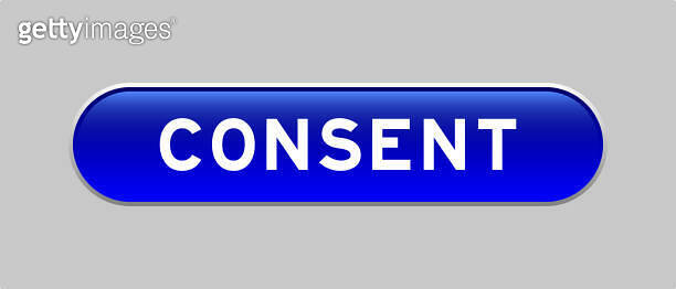 Blue color capsule shape button with word consent on gray background ...