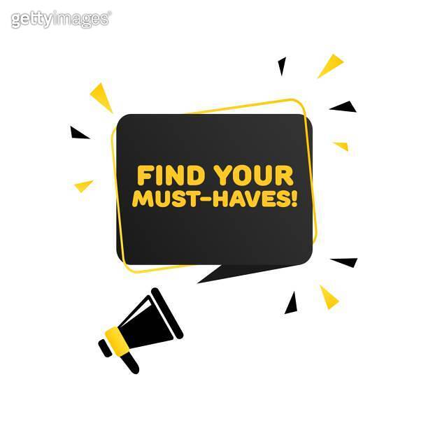 Find your must-have sign. Flat, yellow, message bubble, text from a ...