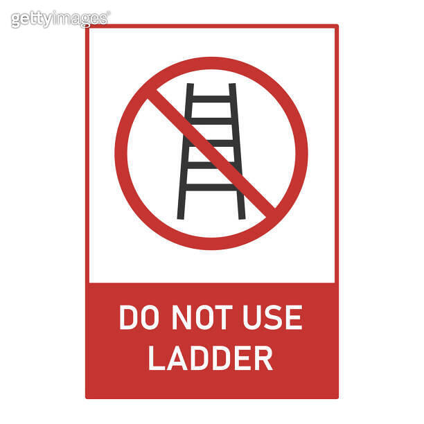 Do not use ladder informational sign. Vector 이미지 (1699897328) - 게티이미지뱅크