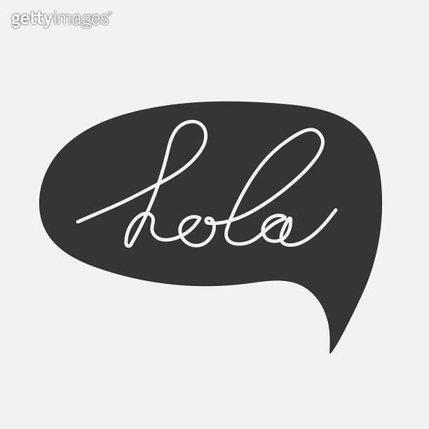 Hola word in speech bubble. Spanish hello, hi. Hand drawn lettering ...