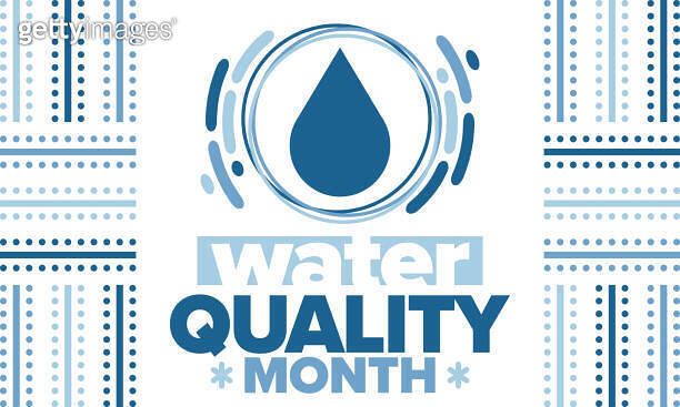 National Water Quality Month in August. Month of studying the water ...