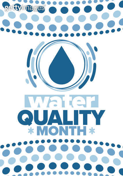 National Water Quality Month in August. Month of studying the water ...