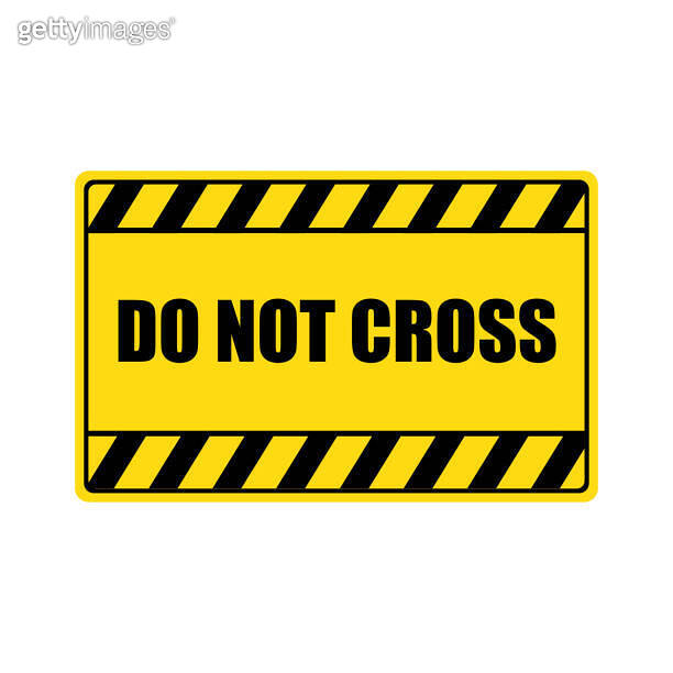 Warning Signs, No Entry Sign, Caution Sign, Danger do not cross 이미지 ...