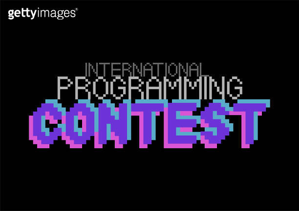 International programming contest. Phrase written in a to fonts ...