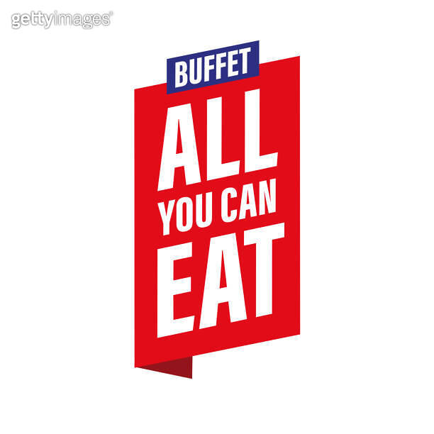 Buffet All You Can Eat Sign Label 이미지 2158405557 게티이미지뱅크