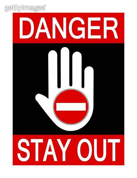 Danger, stay out. Black and red warning sign with hand, symbol and text ...