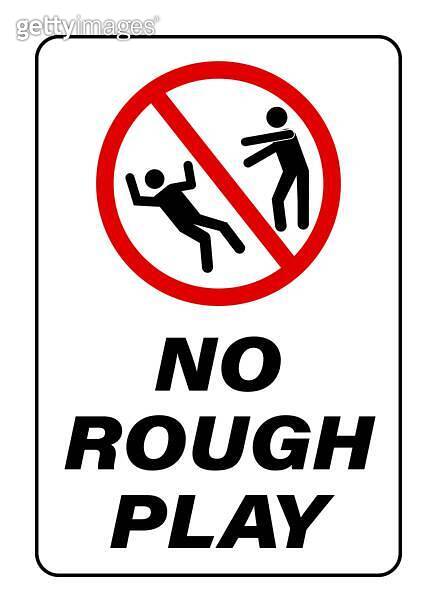 No rough play. Ban sign with symbols and text 이미지 (1927031283) - 게티이미지뱅크