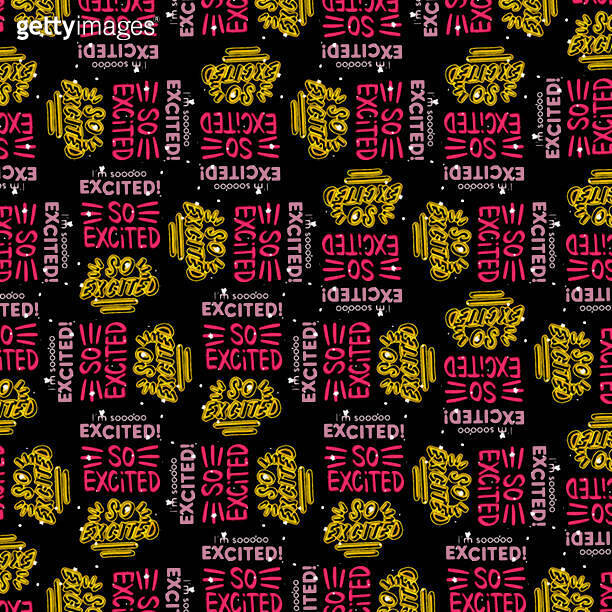 I am so excited phrase motif typographic pattern 이미지 (2149262287) - 게티이미지뱅크