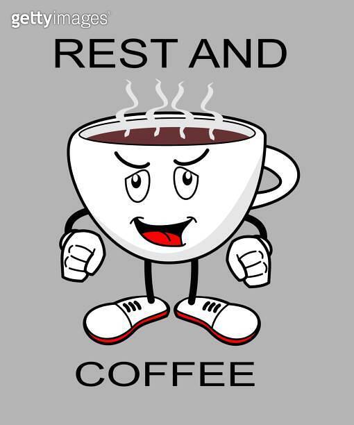 Illustration of a cartoon style coffee mug written, rest and coffee ...
