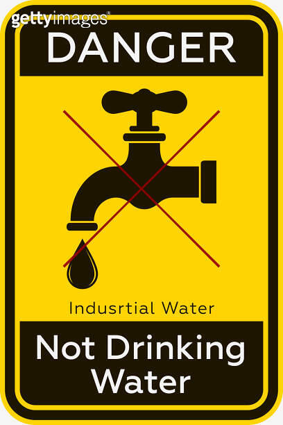Not Drinking Water. Prohibition Sign: Drinking Water from this Tap is ...