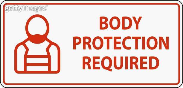 A clear safety sign indicating the mandatory use of body protection ...