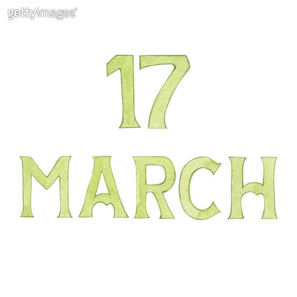 Hand drawn watercolor green inscription March 17th. St.Patrick 's Day ...