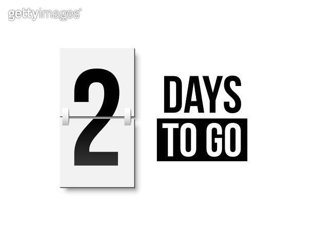 Countdown days to go poster. Left 2 days. Count time display with ...