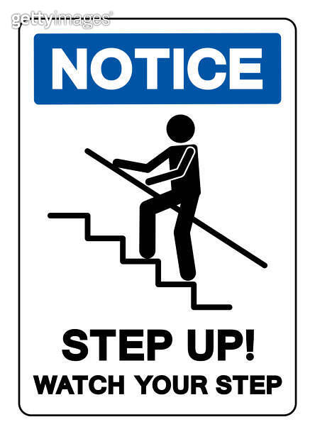 Notice Step Up Watch Your Step Symbol Sign, Vector Illustration ...
