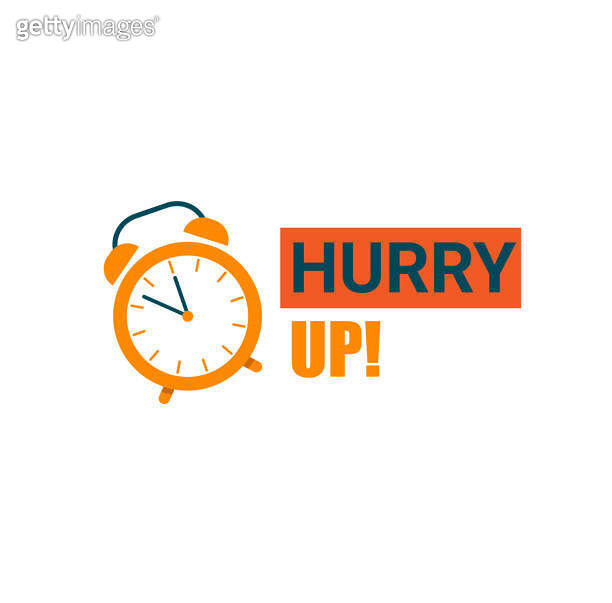Orange Alarm Clock Illustration With a Bold Hurry Up Message. Vector ...