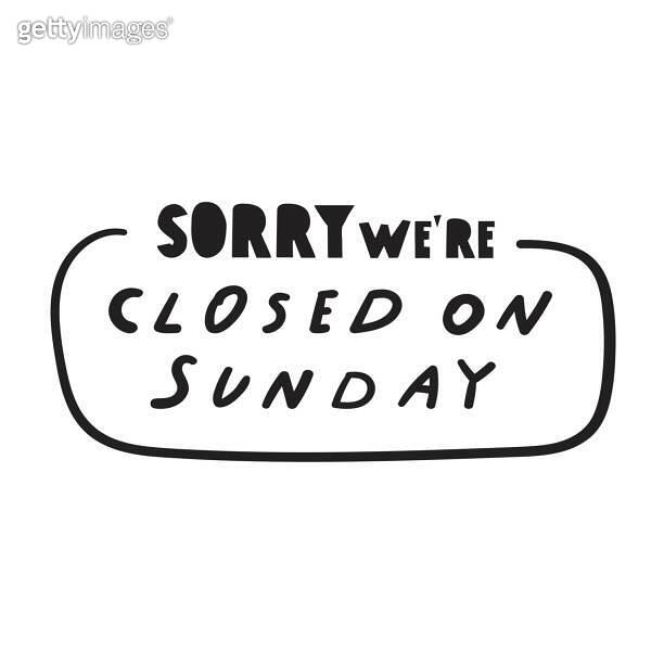 Badge. Sorry we're closed on Sunday. 이미지 (2148117836) - 게티이미지뱅크