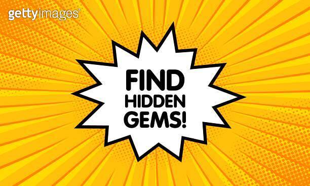 Find hidden gems sign. Flat, yellow, explosion sign, find hidden gems ...