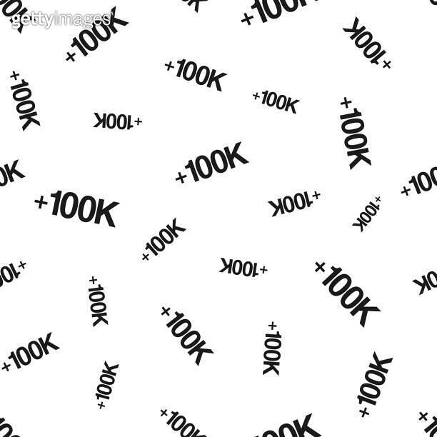 +100K, +100000, Plus one hundred thousand. Seamless pattern. Icons on ...