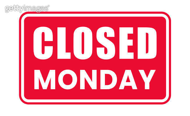 Closed Monday Sign, Notice, Business Vector, Label, Sticker Poster 이미지 ...