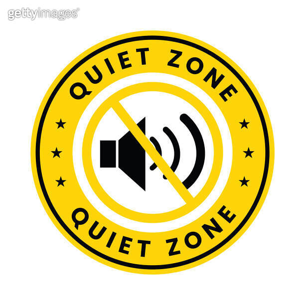 Quiet Zone. Quiet Zone Sign, Sticker, Banner, Label, Vector ...