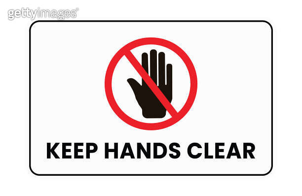 Keep Hands Clear Sign. Safety Sign, Label, Icon, Poster, Vector 이미지 ...