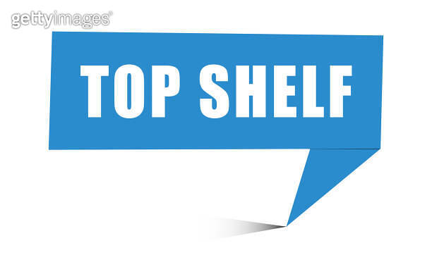 Top Shelf Sign, Icon, Sticker, Ribbon, Banner, Vector Stock ...