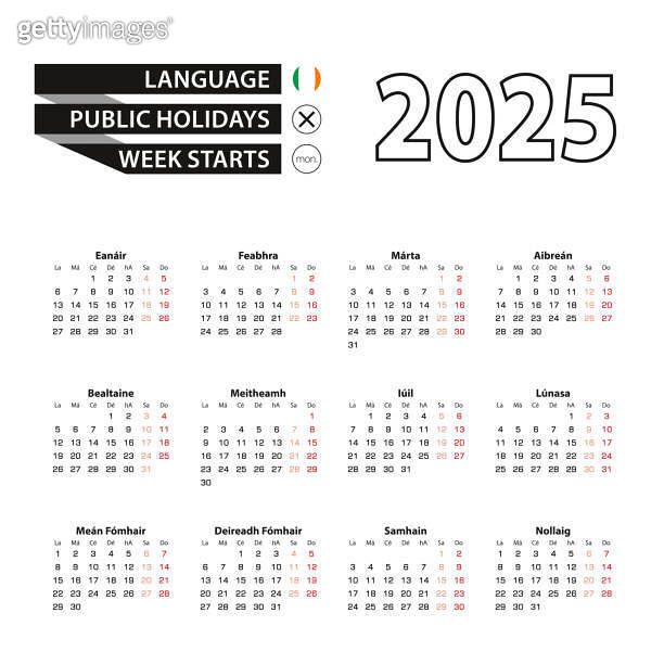 Calendar 2025 in Irish language, week starts on Monday. (2176343012 ...